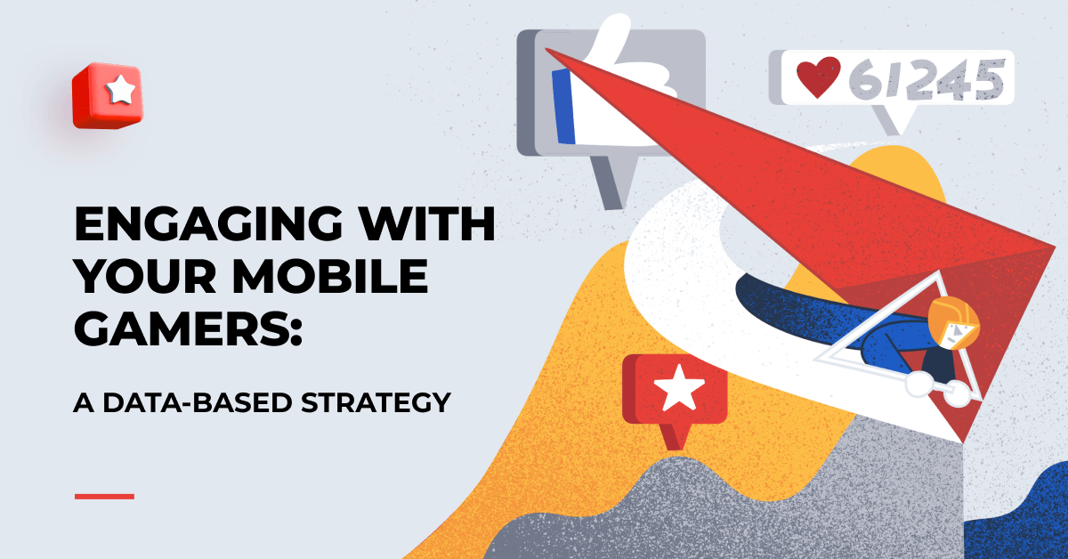 3 Tips To Engage Your Mobile Gamers: A Data-Based Strategy – Appodeal