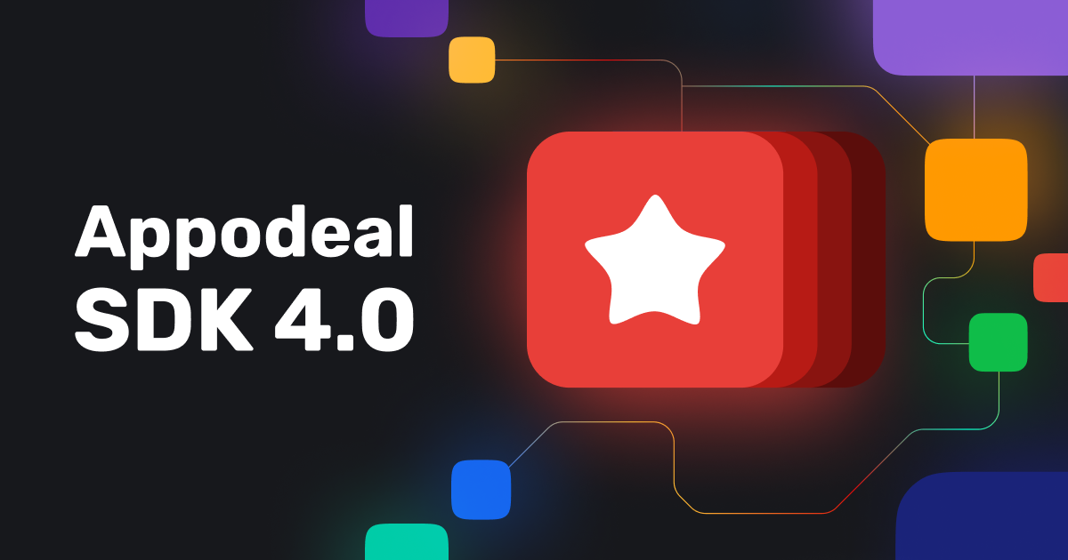 Appodeal SDK 4.0: A New Versioning Model For Mediation – Appodeal